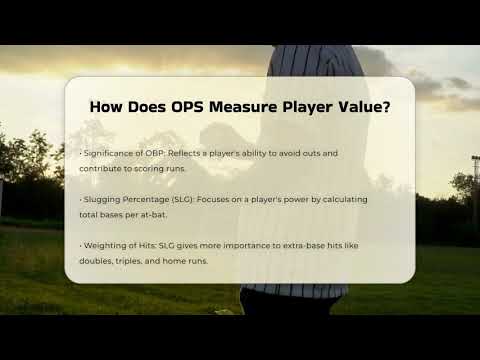 How Does OPS Measure Player Value? - The Baseball Xpert