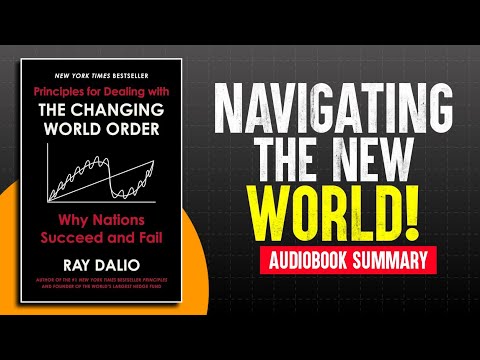 Navigating The New World Order | Principles for Success in a Changing World by Ray Dalio | Audiobook