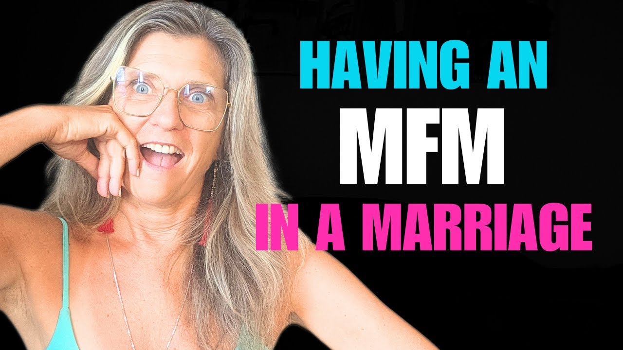 MFM in a Marriage? - Questions Answered