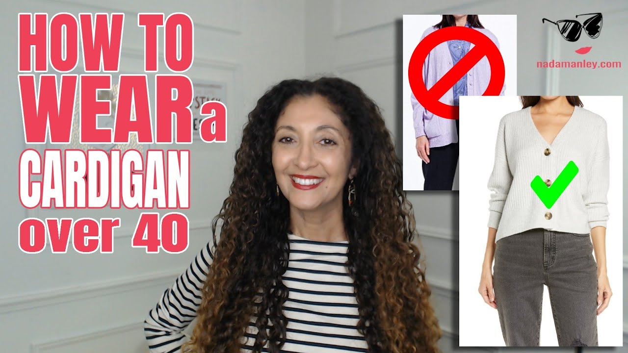 How to Wear A Cardigan Over 40 Without Looking Old