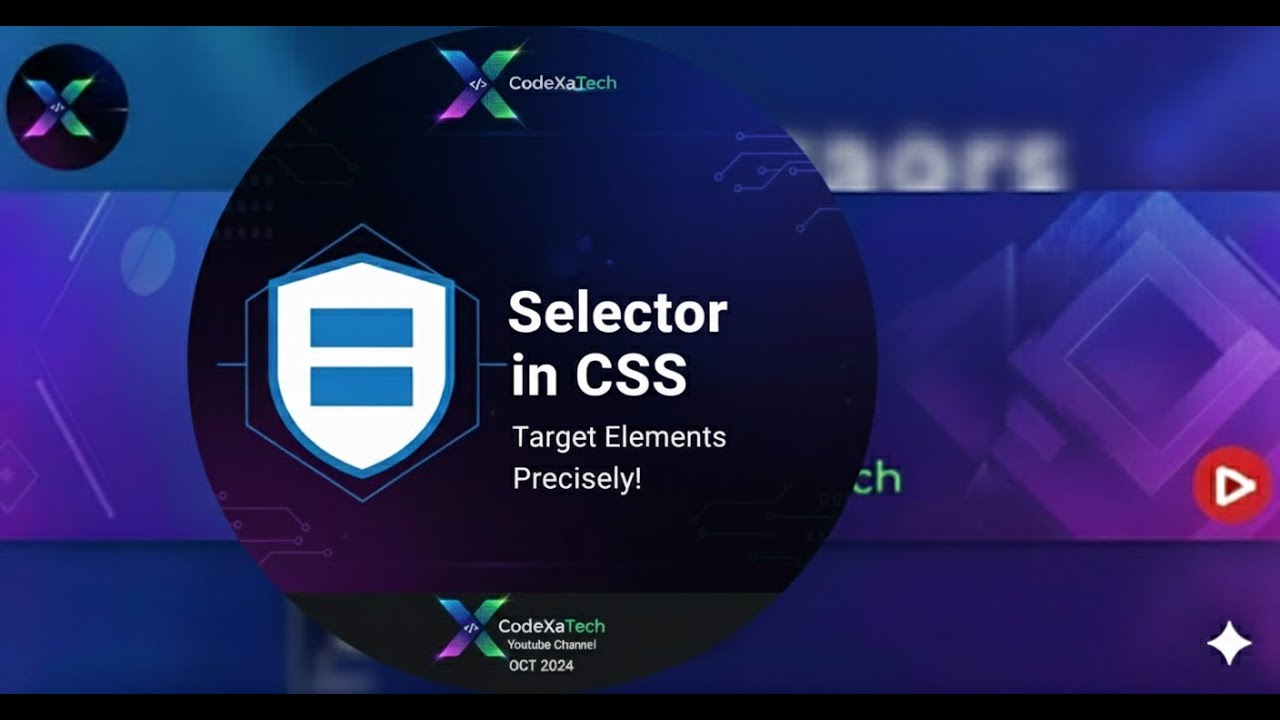 CSS Selectors Explained #3  | CSS Tutorial for Beginners || CodeXaTech