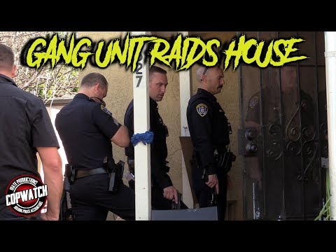 Copwatch | Gang Unit Raids House | 4 People Taken in for Questioning ...
