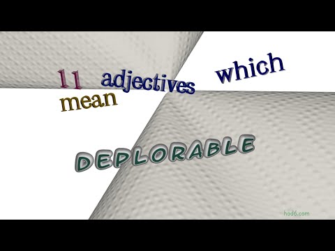 deplorable - 12 adjectives having the meaning of deplorable (sentence examples)