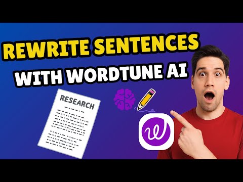 how to use WordTune AI to rewrite sentences