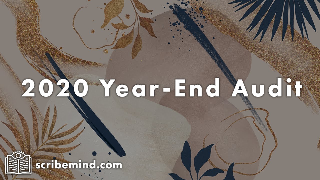 2020 Reflection and Year-End Audit (Part 1)