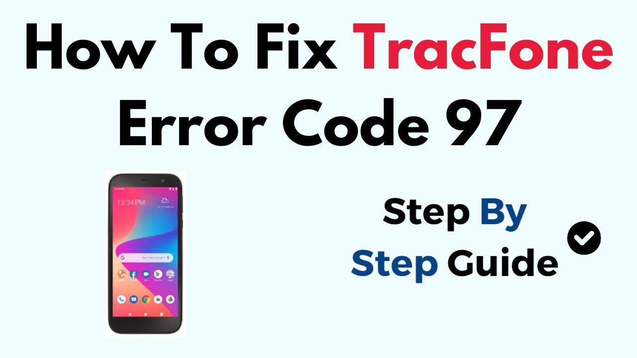 How To Fix TracFone Error Code 97