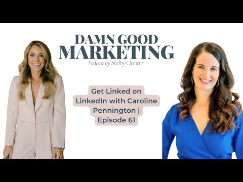 Get Linked on LinkedIn with Caroline Pennington | Episode 61