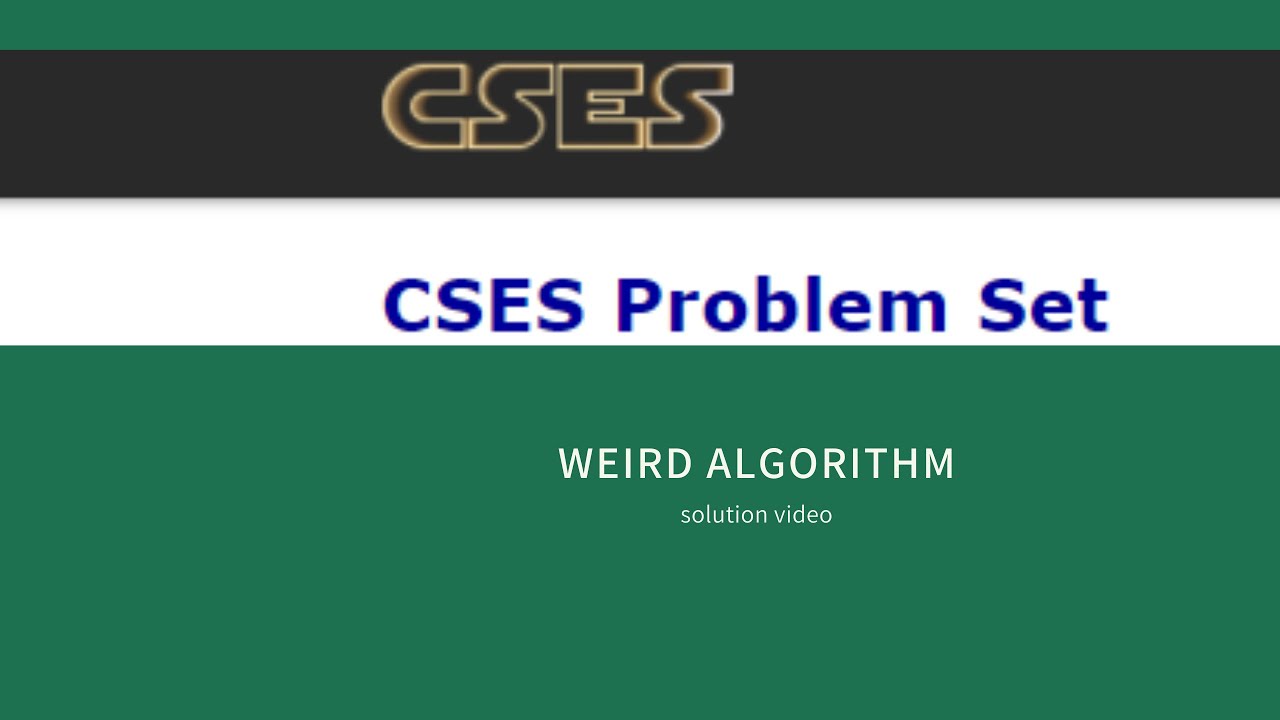 CSES Problem Set || Weird Algorithm video solution || Problem number 1