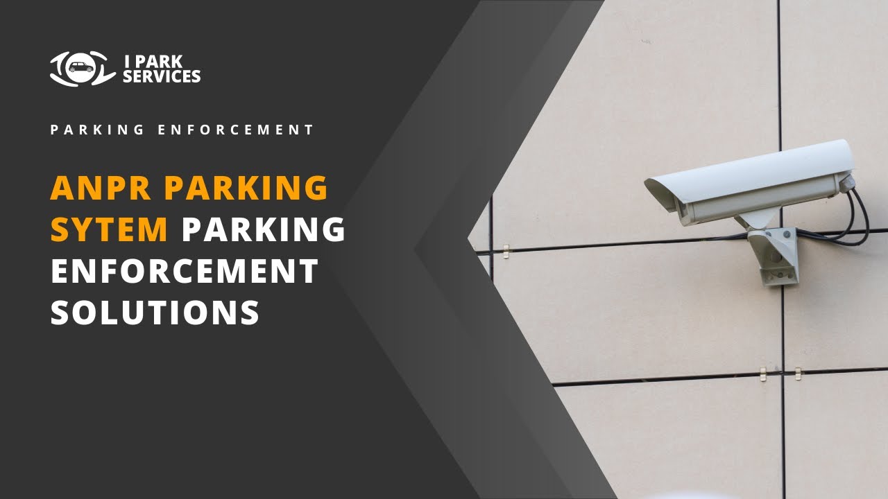 ANPR Parking System | I Park Services Ltd