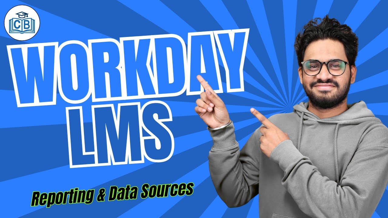 Reporting & Data Sources in Workday LMS | Workday LMS Online Tutorial | Workday LMS | CyberBrainer