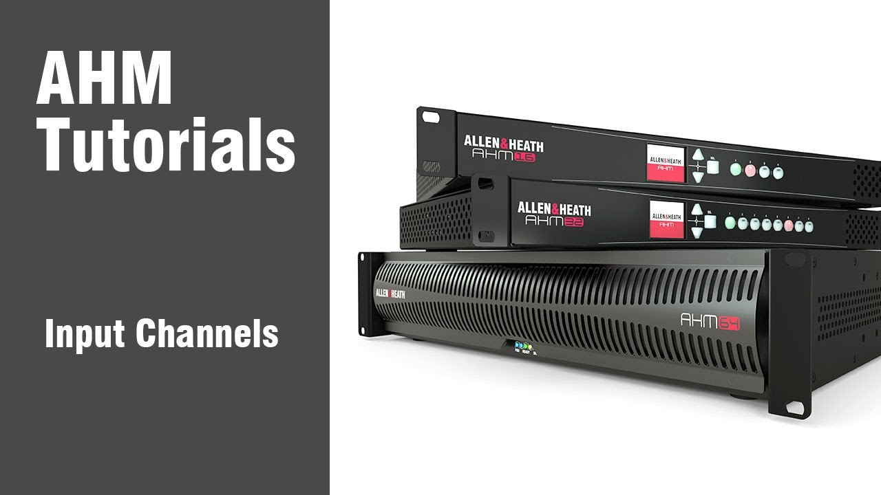 AHM System Manager - Input Channels