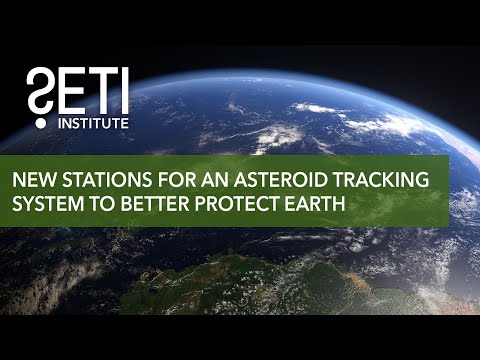 SETI Live: New Stations for an Asteroid Tracking System to Better Protect Earth