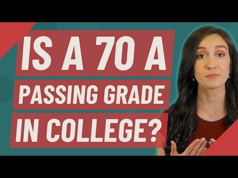 Is a 70 a passing grade in college?