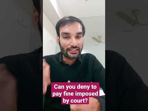 can you deny to pay fine imposed by court?#shorts #law #fine #court #hindi #hindilaw #youtubeshorts