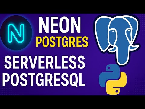 Get Started with Neon Postgres | Serverless PostgreSQL + Python Tutorial (2025)