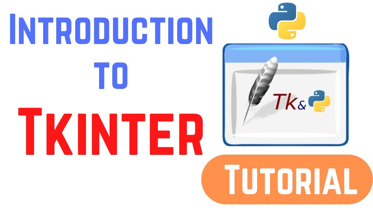 Tkinter Tutorial For Beginners - Installation And Introduction
