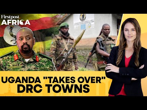 Uganda Claims to Occupy 2 DR Congo Towns to "Prevent Ethnic Clashes"| Firstpost Africa | N18G