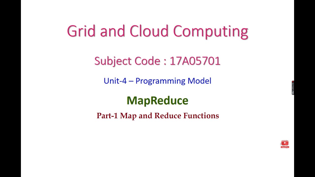 Map reduce - GCC - Unit-IV-Programming Model-17A05701- Introduction to Map Reduce