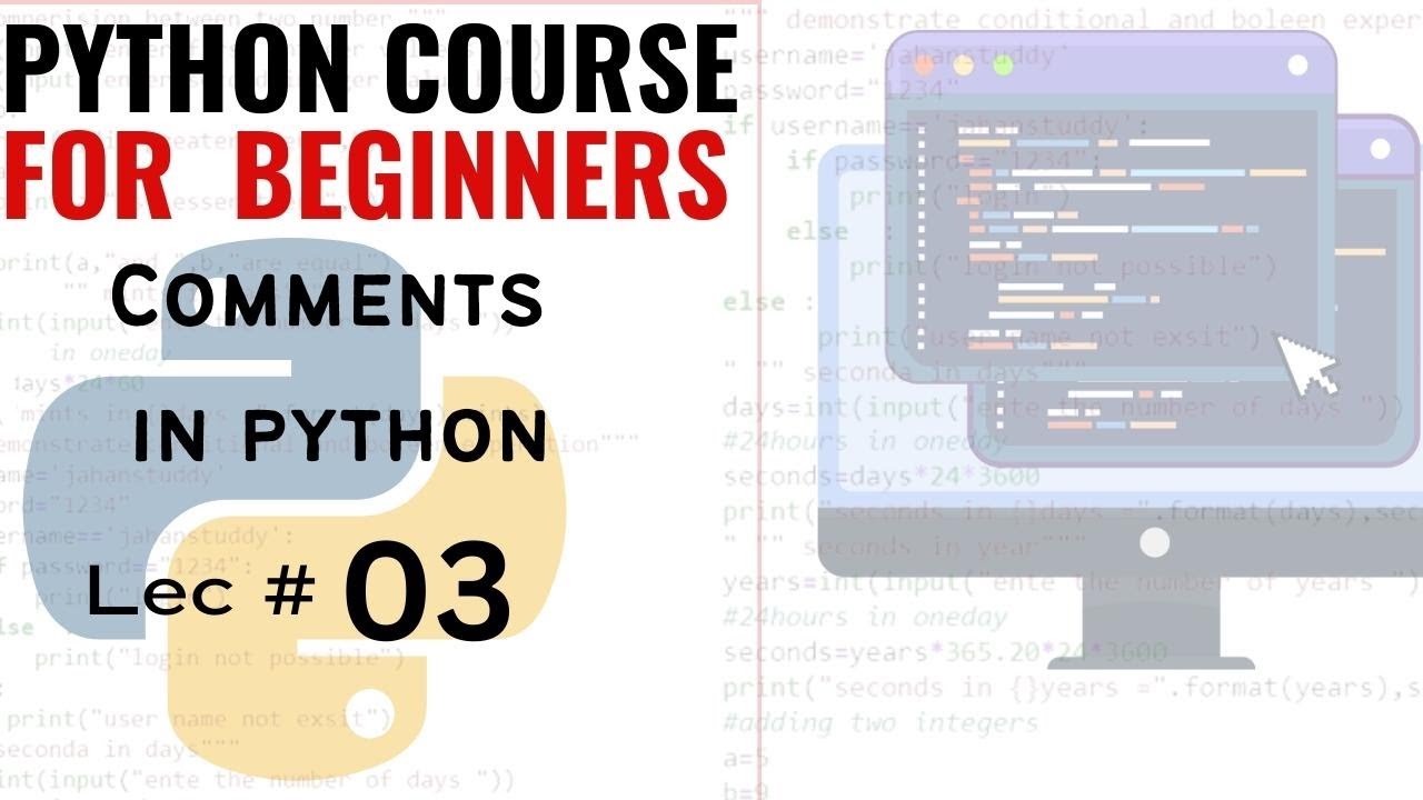 Lec # 3 |  Comments in Python | Multiple Comment in Python | How to use Comments in Python code
