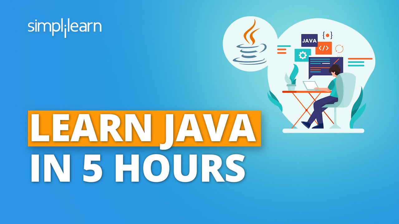 Learn Java In 5 Hours | Java Tutorial For Beginners 2026 | Java Full Course | Simplilearn