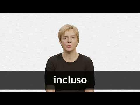 English Translation of “INCLUSO” | Collins Spanish-English Dictionary