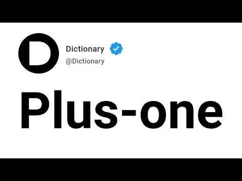 Plus-one Meaning In English