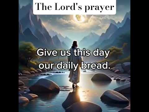 The Lord's prayer #Bible#scripture#God#study#prayer#faith #Bibleverse#jesus#Christianity#capcut