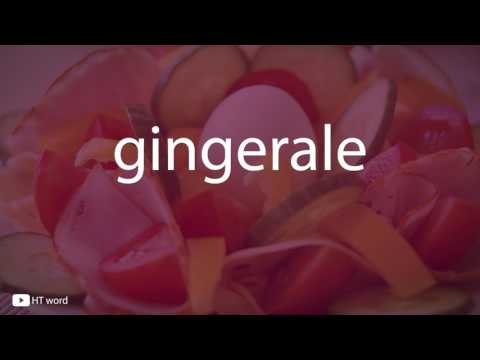 How to pronounce gingerale