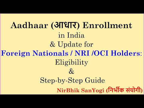 How to Apply AADHAR Card for NRI / OCI /Foreign Nationals : Eligibility & Full Process Explained