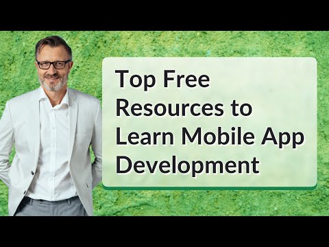 Top Free Resources to Learn Mobile App Development