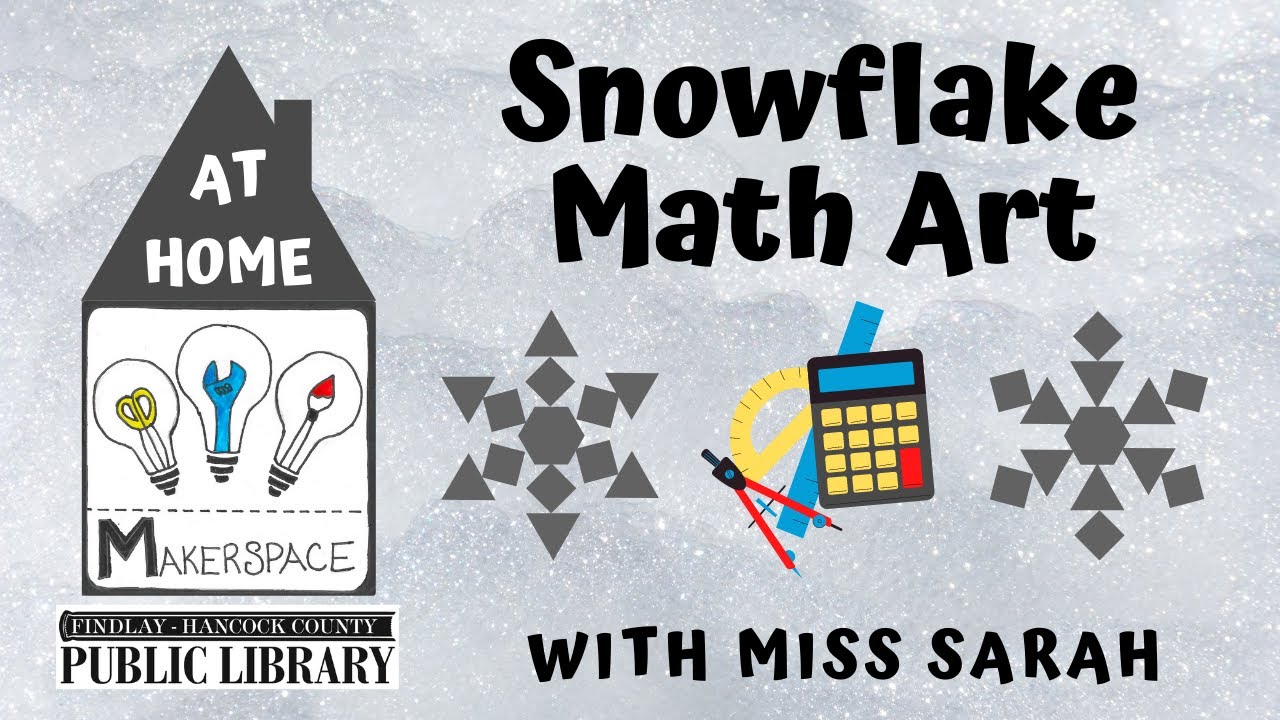 At Home Makerspace: Snowflake Math
