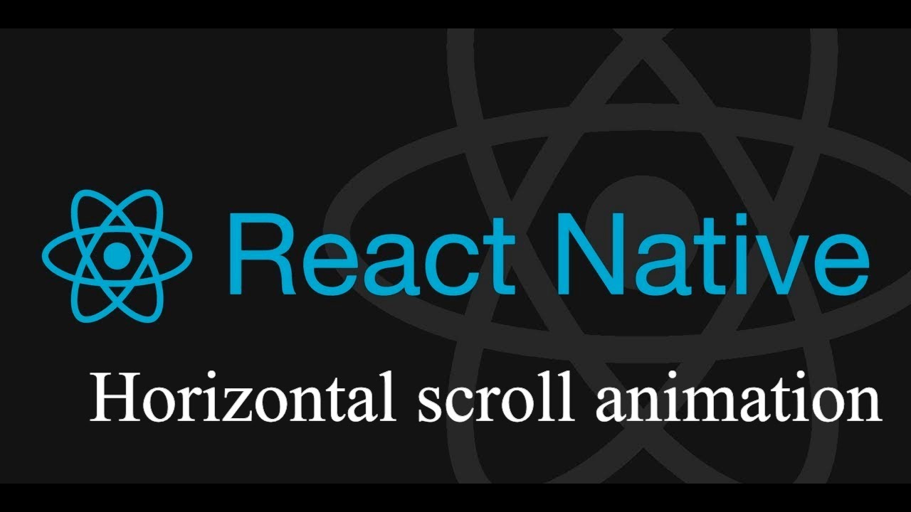 React Native - Problem 11 - Horizontal scroll animation in react native
