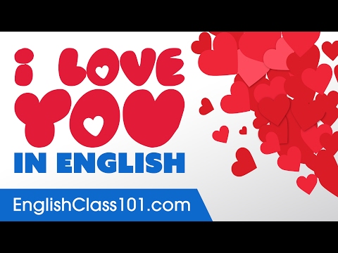 3 Ways to Say I Love You in English