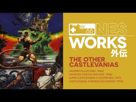 Vampire Killer / Haunted Castle / Castlevania IV / X68000: Another Castles | NES Works Gaiden #15