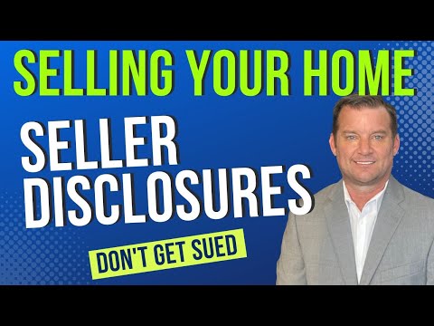 SELLER DISCLOSURES ~ You Need to Know About To Not Be SUED