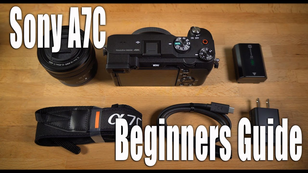 Sony A7C Beginners Guide - Set-Up and How To Use The Camera