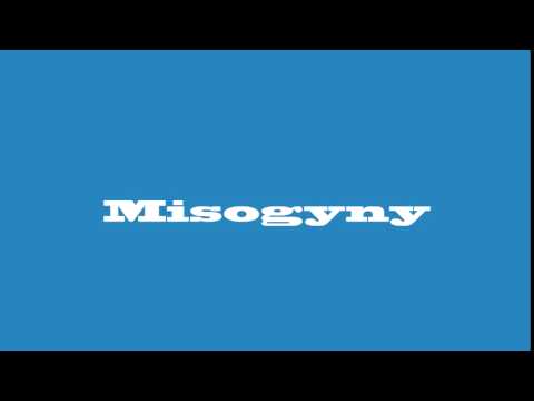How To Pronounce Misogyny