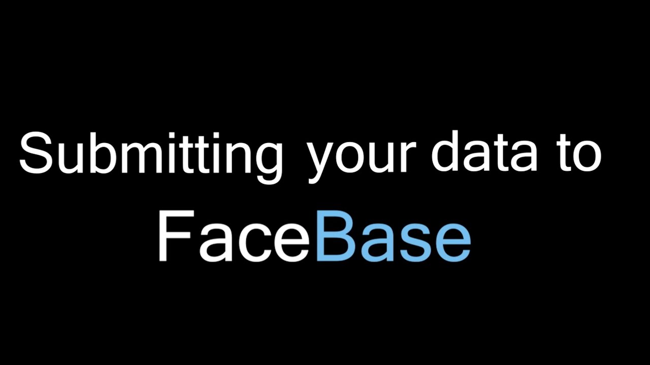 Submitting your data to FaceBase