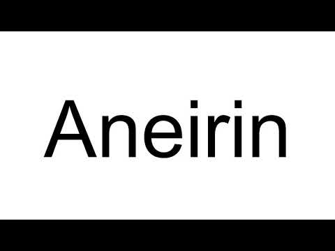How to Pronounce Aneirin