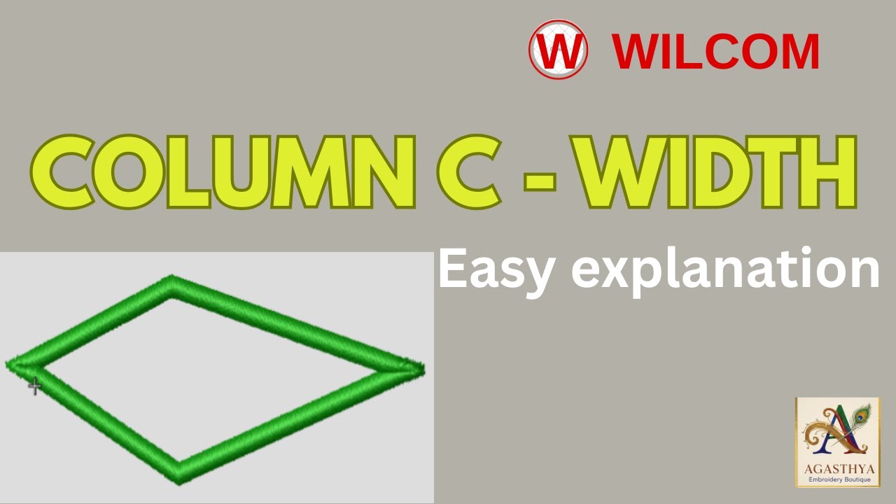 Wilcom Tutorial #10 – Understanding Column C (Width Control for Satin Stitch)