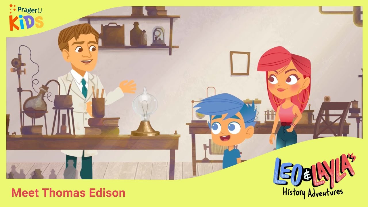 Thomas Edison: The Innovator of the Light Bulb | Leo & Layla's History Adventures | PragerU Kids