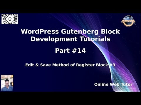 Learn Wordpress Gutenberg Block Development Tutorials 14 Edit Save Method of Register Block 3 ...