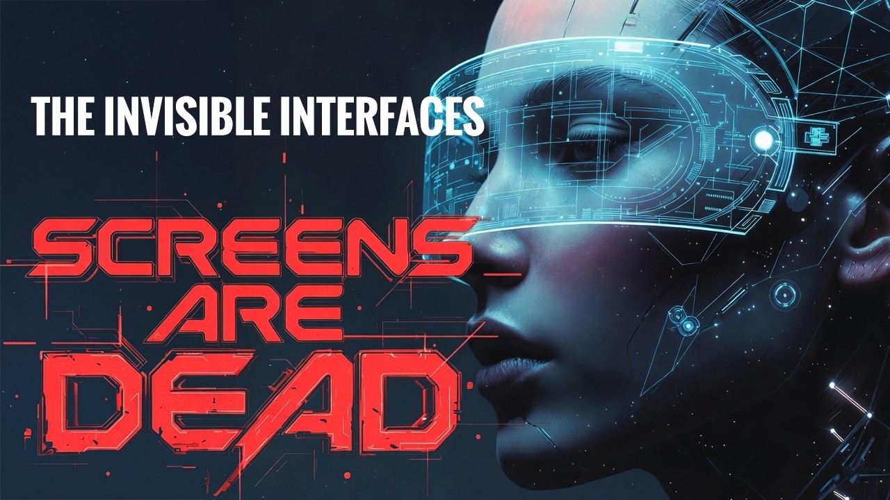 Big Tech Future Design Roadmap Revealed - The Invisible Interfaces (FULL)