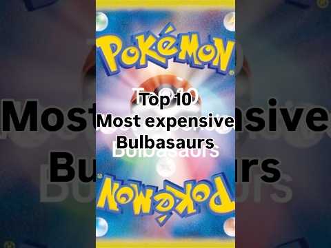 Top 10 Most Expensive Bulbasaurs in Pokémon Cards TCG #pokemon #pokemontcg #pokemoncards