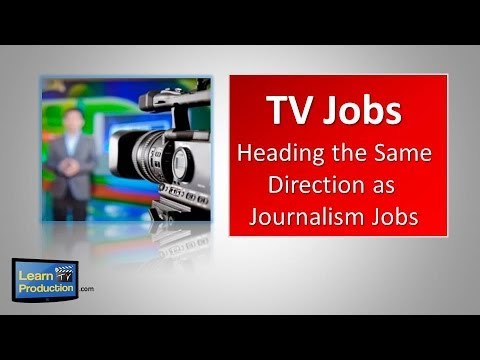 TV Jobs - Heading the Same Direction as Journalism Jobs
