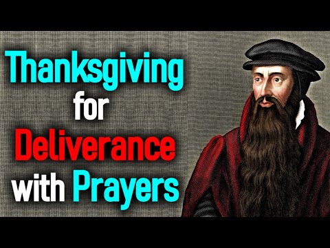Thanksgiving for Deliverance, with Prayers – John Knox | Christian ...