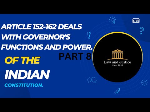 Article 152-162 of Indian Constitution of India deals with Governor ,power's and function's.