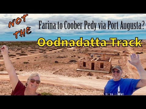 Farina to Coober Pedy - Not via the Oodnadatta Track