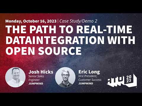 The Path to Real-time Data Integration with Open Source - Eric Long & Josh Hicks