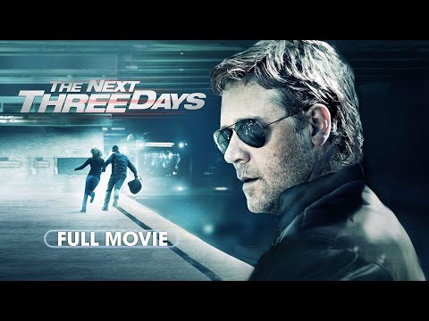 The Next Three Days (2010) | Full Movie | Russell Crowe, Elizabeth Banks, Liam Neeson
